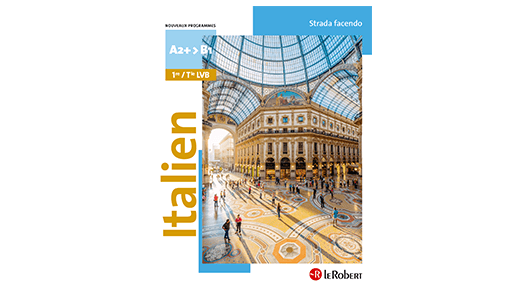 Strada Facendo 1re/Tle | Éditions Le Robert site ressources élève ...